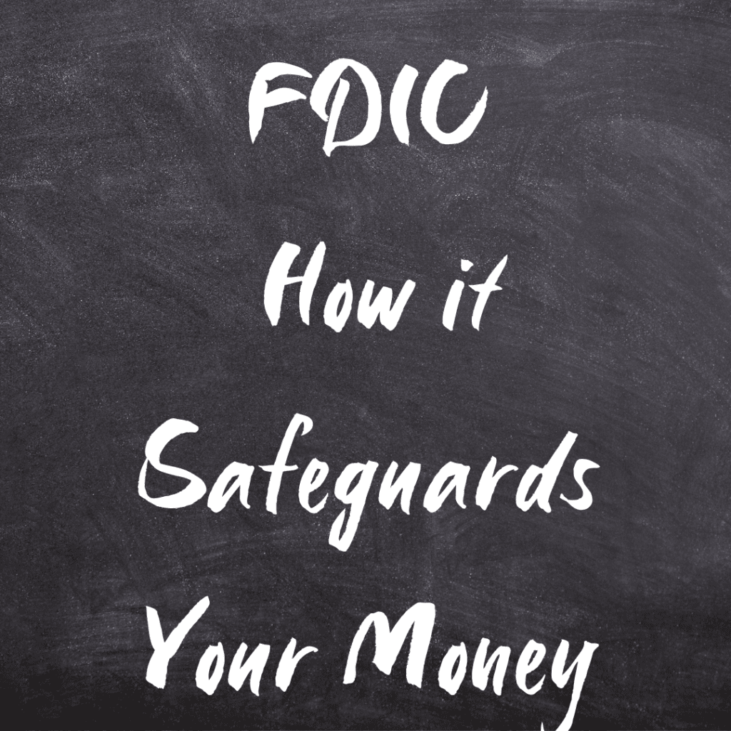 Understanding the Federal Deposit Insurance Corporation (FDIC) and How ...